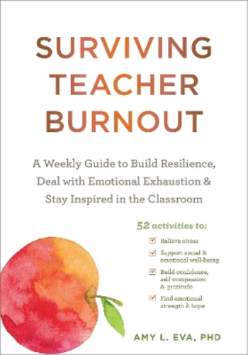 Amy Eva Surviving Teacher Burnout (Poche) 9781684039791 | eBay