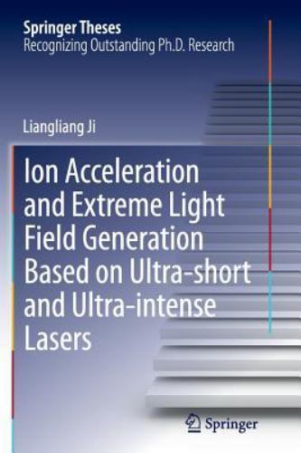Ion Acceleration and Extreme Light Field Generation Based on Ultra ...