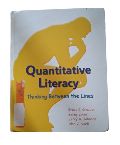 College/High School Math Book QUANTITATIVE LITERACY by Bruce C. Crauder ...