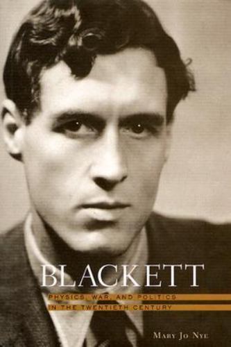 Blackett : Physics, War, and Politics in the Twentieth Century by Mary ...