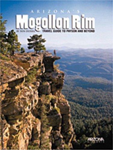 Arizona's Mogollon Rim : Travel Guide to Payson and Beyond by Don ...