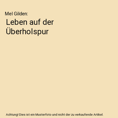Leben auf der Überholspur, Mel Gilden | eBay UK