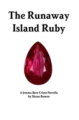 The Runaway Island Ruby by Shane Bowen (English) Paperback Book ...