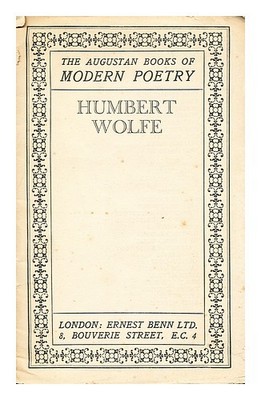 Wolfe, Humbert (1885-1940) Humbert Wolfe Uniform Titel: Poems ...