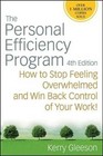The Personal Efficiency Program: How to Stop Feeling Overwhelmed and ...