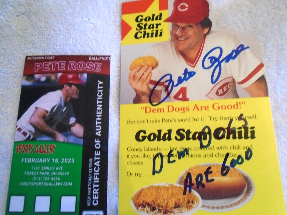 PETE ROSE(Dem Dogs are Good)Signed Gold Star Chili Advertising Piece ...