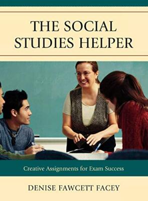The Social Studies Helper: Creative Assignments for Exam Success ...