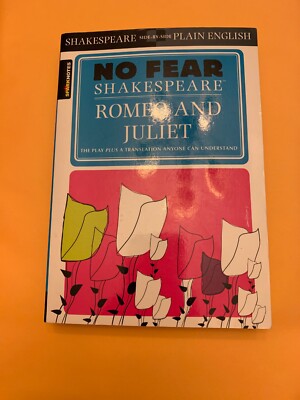 No Fear Shakespeare: Romeo and Juliet by SparkNotes Staff and William ...