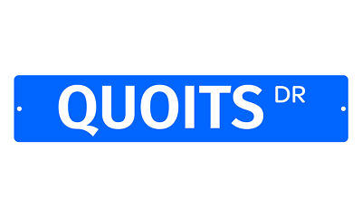 7178 SS Quoits 4" x 18" Novelty Street Sign Aluminum | eBay