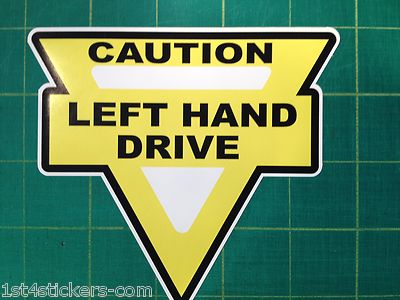 2 x CAUTION LEFT HAND DRIVE - STICKERS - CAMPER AMERICA USA | eBay