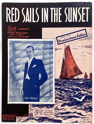 1935 "RED SAILS IN THE SUNSET" SHEET MUSIC - RAY NOBLE BAND LEADER ...
