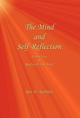 The Mind Self-Reflection: New Way Read Your Mind by Rathbun, Ron W ...
