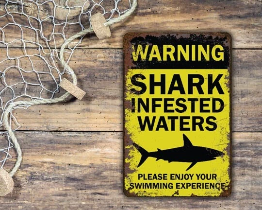 Shark Infested Waters Sign