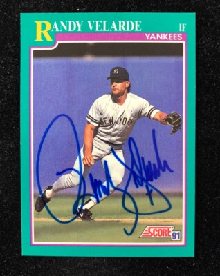 RANDY VELARDE 1991 SCORE AUTOGRAPHED SIGNED AUTO BASEBALL CARD 134 ...