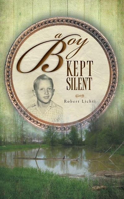 A Boy Kept Silent von Robert Lichti (2018, Taschenbuch) online kaufen ...