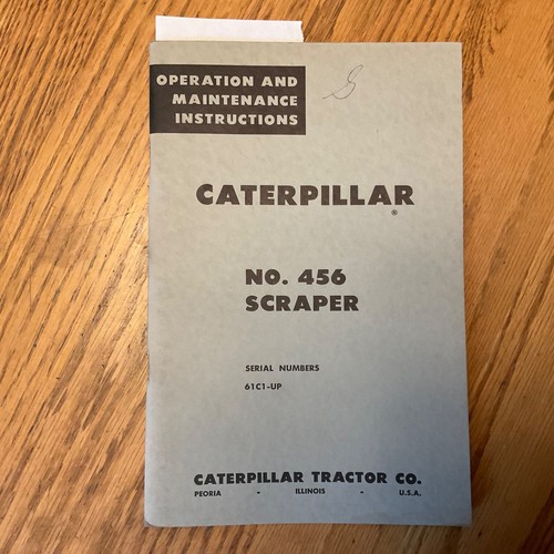CAT Caterpillar #456 SCRAPER OPERATION MAINTENANCE MANUAL OPERATOR ...