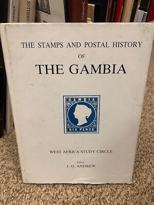 Stamps and Postal History of THE GAMBIA by J.O. Andrew - 1985 Hardbound ...