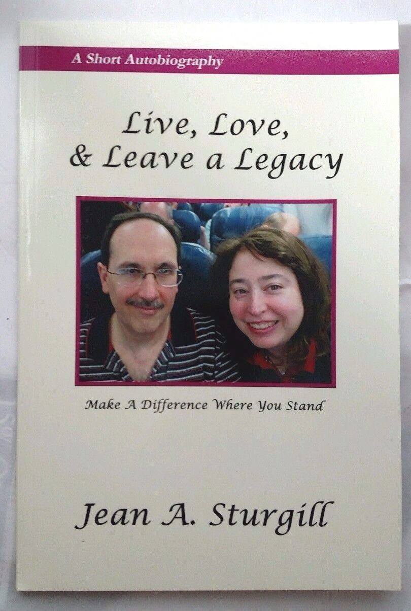SIGNED - LIVE, LOVE, & LEAVE a LEGACY: MAKE A DIFFERENCE WHERE YOU ...