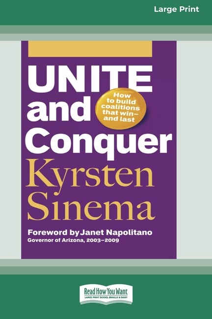 Unite And Conquer: How To Build Coalitions That Winand Last (16Pt Large ...
