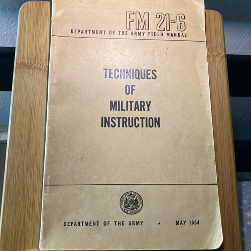 Department Of The Army Field Manual FM 21-6 Techniques Of Military ...