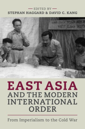 East Asia and the Modern International Order: From Imperialism to the ...