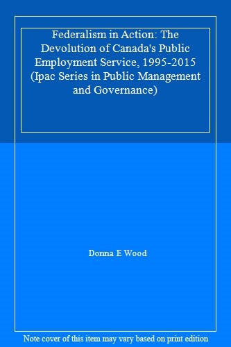 Federalism in Action: The Devolution of Canada', Wood.. | eBay