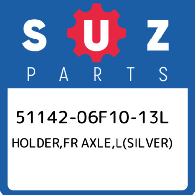 51142-06F10-13L Suzuki Holder,fr axle,l(silver) 5114206F1013L, New ...