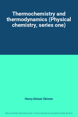 Thermochemistry and thermodynamics (Physical chemistry, series one) | eBay