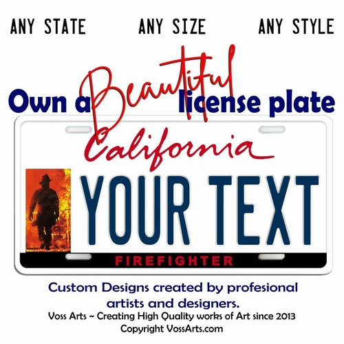 California License Plate Firefighter custom personalized YOUR TEXT Car ...