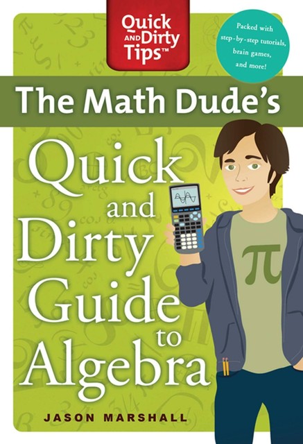 Math Dude's Quick And Dirty Guide T von Jason Marshall (2011 ...