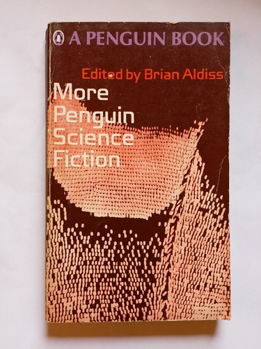 More Penguin Science Fiction, edited by Brian Aldiss, Penguin Book ...