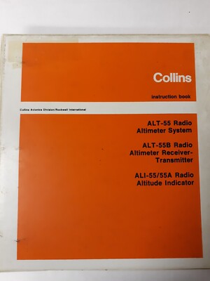 Collins ALT-55 Radio Altimeter System Instruction Book January 15, 1978 ...