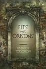 Fits and Orisons: A Collection by Todoroff, Patrick -Paperback | eBay