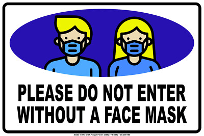 Please Do Not Enter Without A Face Mask For Your Own Safety Aluminum ...