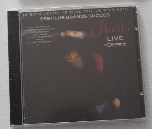 Sheila, je suis venue te dire que je m'en vais - live à l'Olympia , CD ...