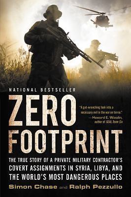 Zero Footprint: The True Story of a Private Military Contractor's ...