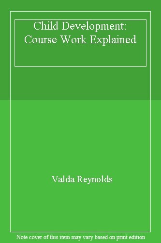 Coursework Explained: Child Development Sb By Valda Reynolds ...