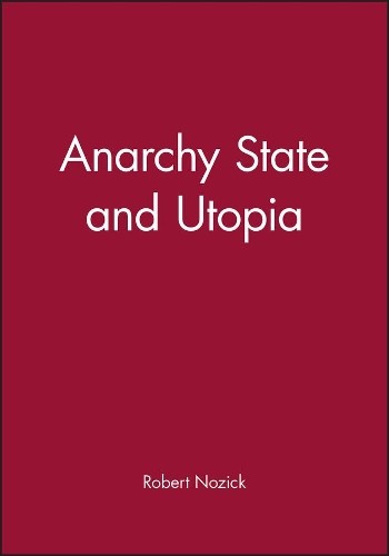 Robert Nozick Anarchy State and Utopia (Poche) 9780631197805 | eBay