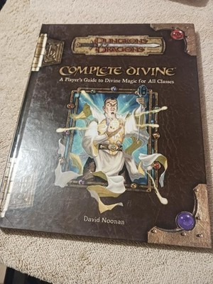Complete Divine : A Player's Guide to Divine Magic for all Classes D&D ...