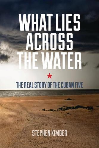 Stephen Kimber What Lies Across the Water (Poche) 9781552665428 | eBay