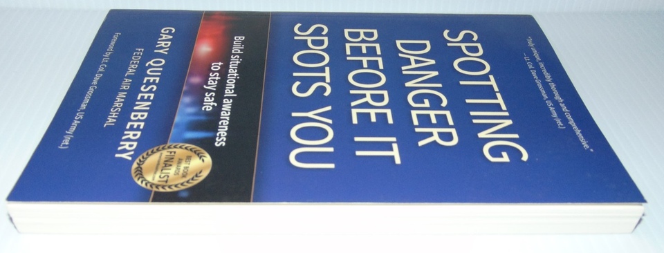 Spotting Danger Before It Spots You: Build Situational Awareness To ...