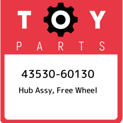 43530-60130 Toyota Hub assy, free wheel 4353060130, New Genuine OEM ...