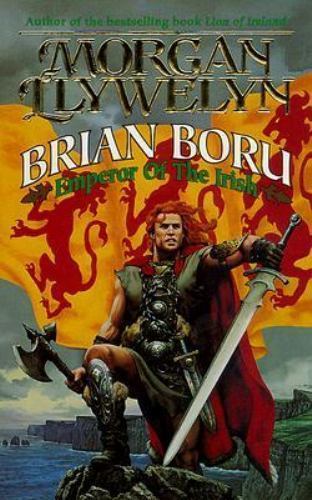 Brian Boru: Emperor of the Irish by Llywelyn, Morgan 9780812544619 | eBay