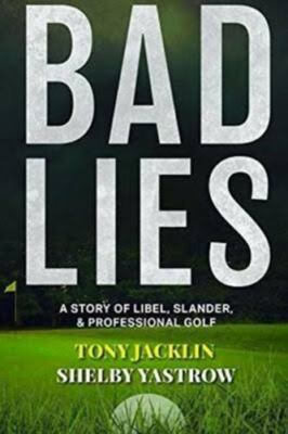 Bad Lies: A Story of Libel, Slander, and Professional Golf by in New ...