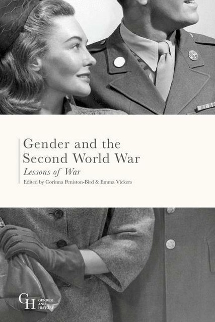 Gender And The Second World War von Corinna Peniston-Bird Emma Vickers ...