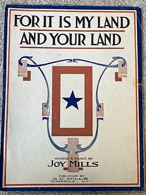1918 FOR IT IS MY LAND AND YOUR LAND Sheet Music WW1 by Joy Mills | eBay