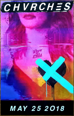 CHVRCHES Love Is Dead Ltd Ed New RARE Tour Poster +BONUS Indie Rock Pop ...