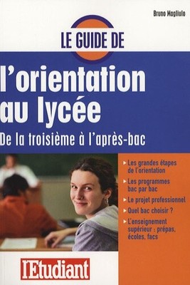 Le guide de l'orientation au lycee, Bruno Magliulo | eBay