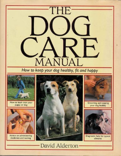 the dog care manual By David Alderton. 9781861605795 | eBay