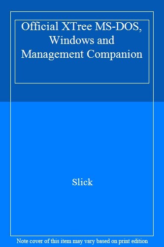 Official Xtree MS-Dos, Windows, & Hard Disk Management Companion ...